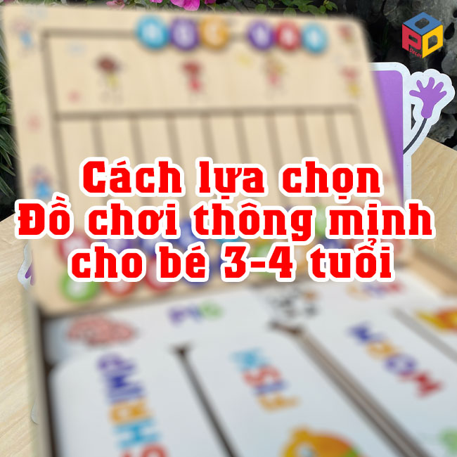 Bé 3-4 tuổi và cách lựa chọn đồ chơi thông minh